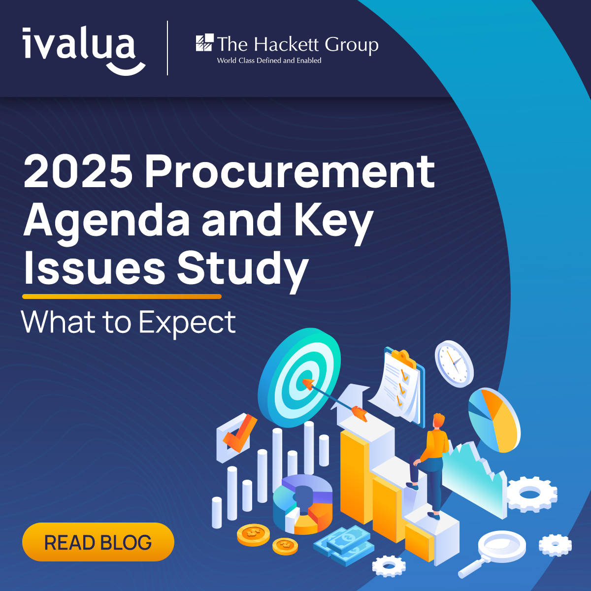 Hackett Group 2025 Procurement Agenda & Key Issues: What to Expect Ivalua